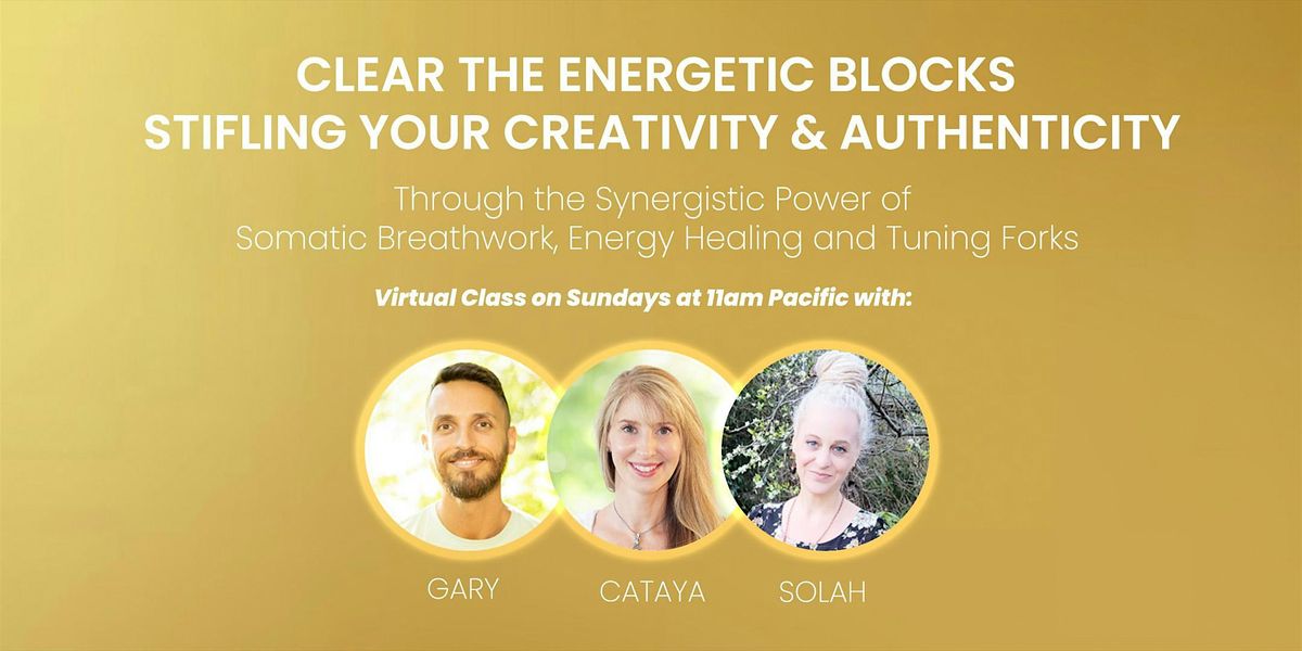 Clear the Energetic Blocks Stifling Your Creativity & Authenticity ...