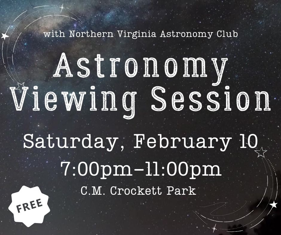 Astronomy Viewing Session, C.m. Crockett Park Midland Va, February 10 to February 11 | AllEvents.in