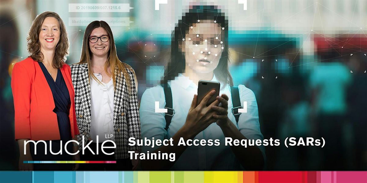 Subject Access Requests (SARs) Training, Muckle LLP, Time central ...
