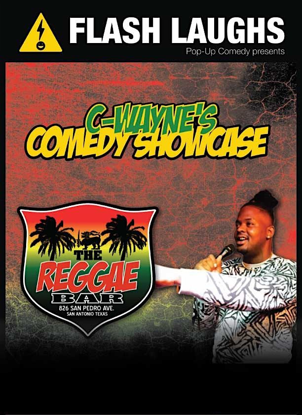 Flash Laughs Presents: C-Waynes Comedy Showcase, Reggae Bar, San ...