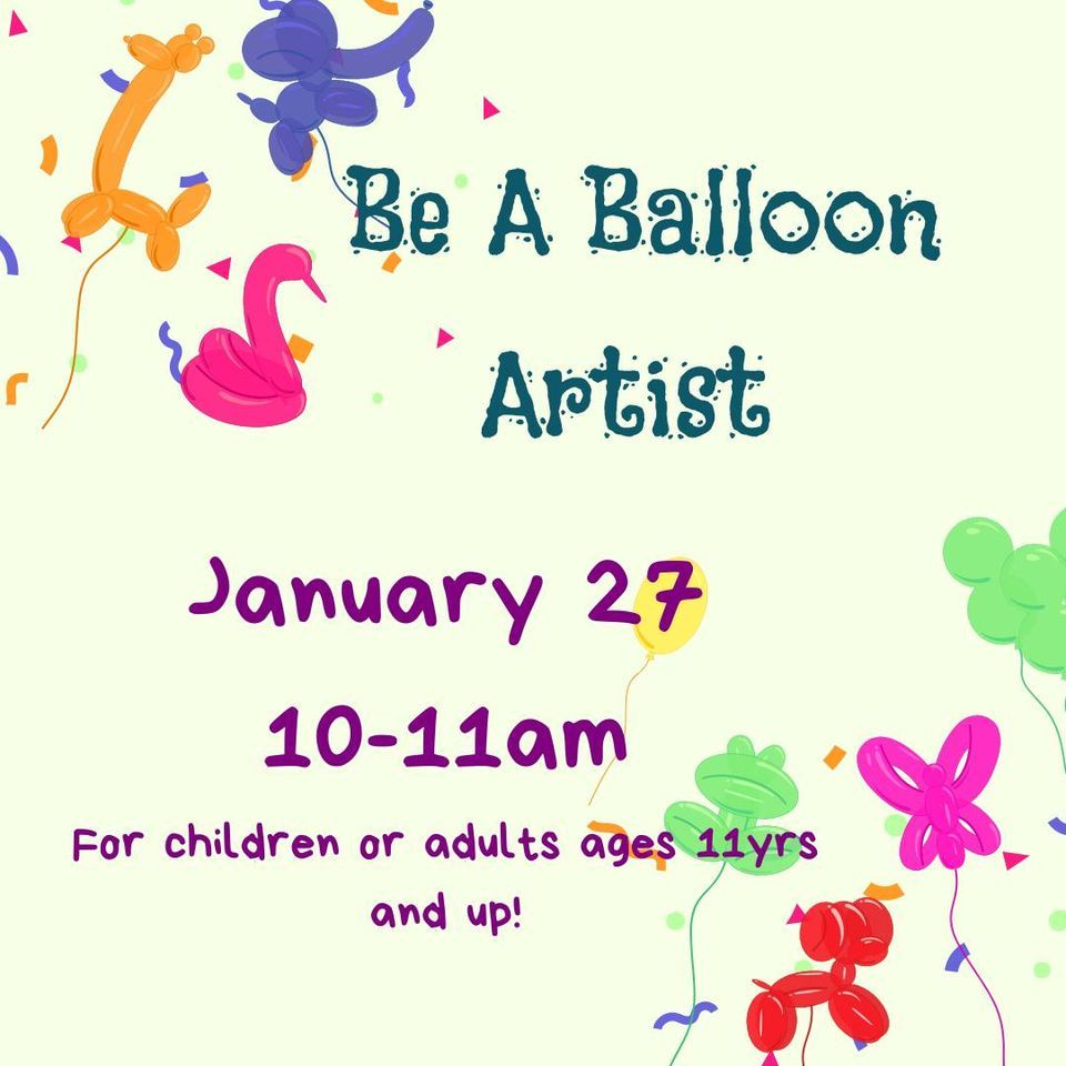 Be A Balloon Artist Class, Shoals Educational Enrichment Resources ...