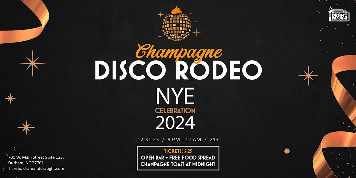 Champagne Disco Rodeo New Years Eve Bash- Dram & Draught Durham, Dram ...