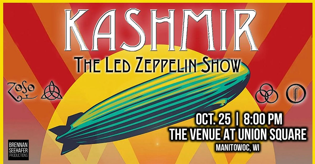 Kashmir - The Led Zeppelin Show, The Venue at Union Sqaure, Manitowoc ...