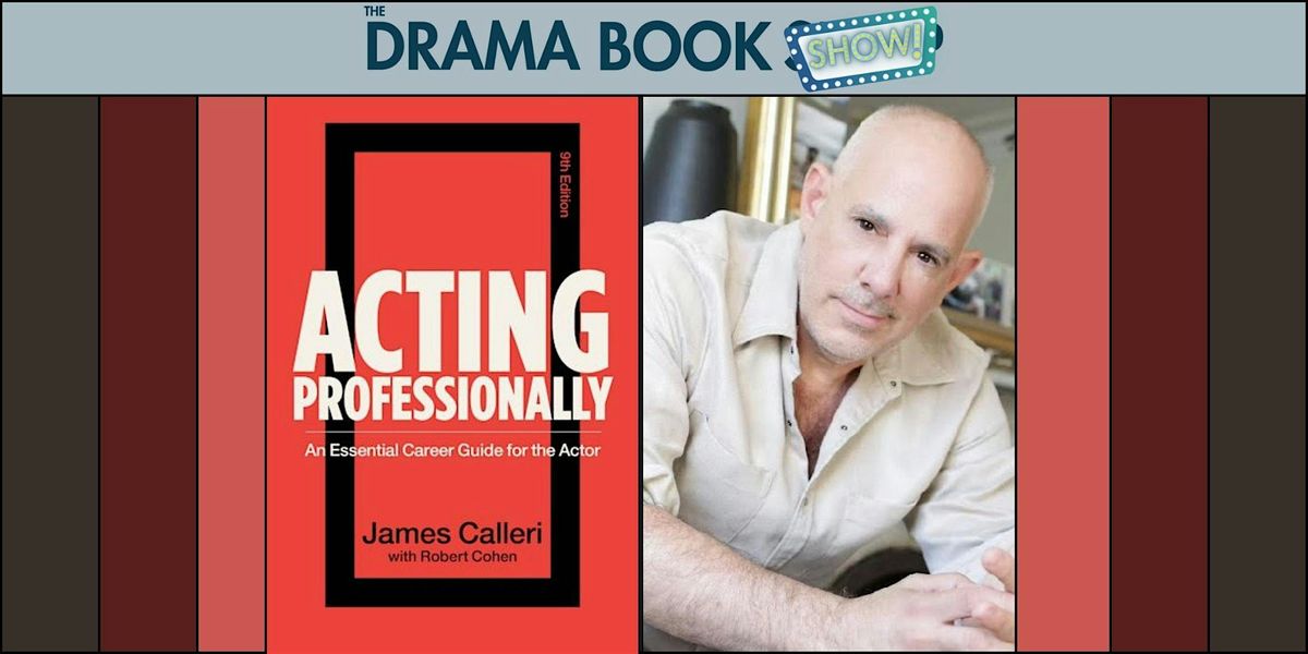 Acting Professionally: The Essential Guide for the Actor, The Drama ...