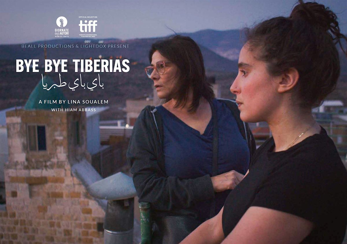 Bye Bye Tiberias Fundraising screening for HEAL @ Vidiots, Vidiots, Los ...