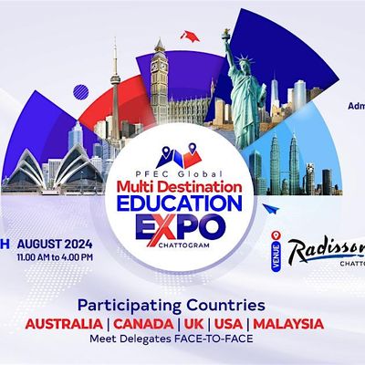 Multi-Destination Education Expo, 18th Aug24 at Radisson Blu, Chattogram, Radisson Blu Hotel ...
