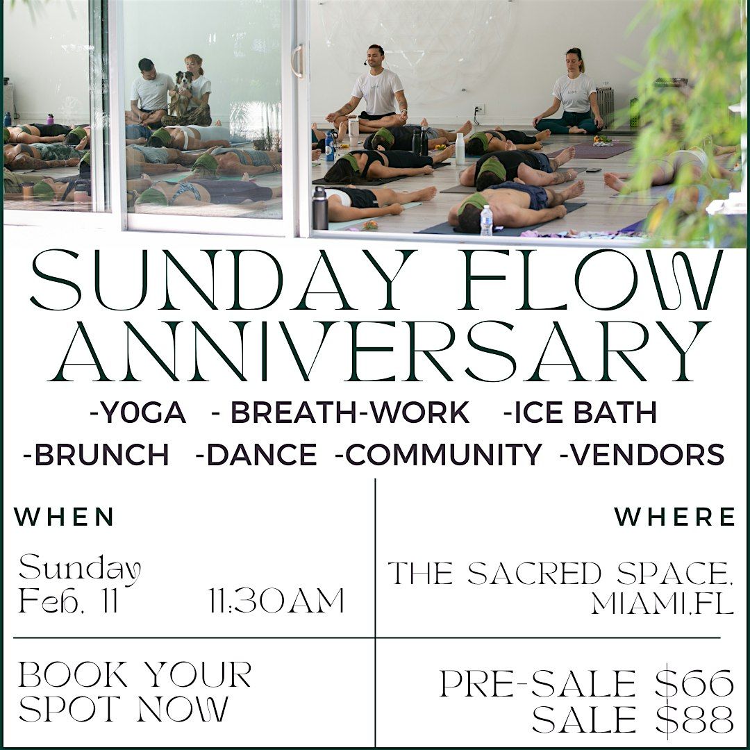 SUNDAY FLOW 2 YEAR ANNIVERSARY AT THE SACRED SPACE, SACRED SPACE, Miami ...