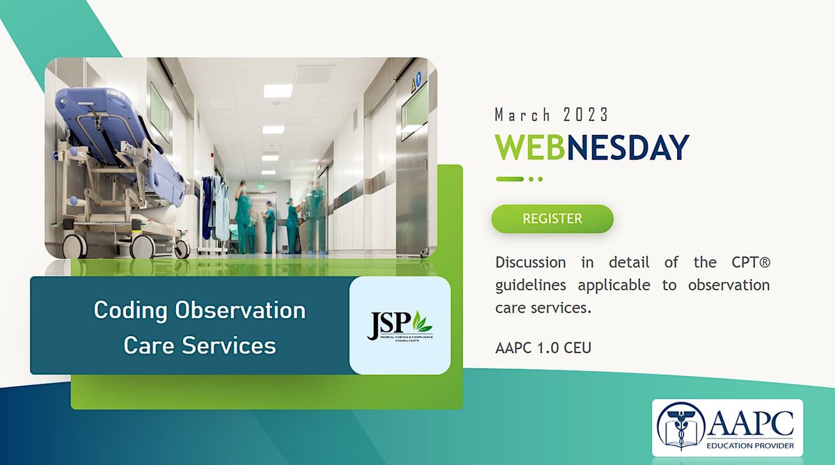 Coding Observation Care Services, March 15 2023 | Online Event ...