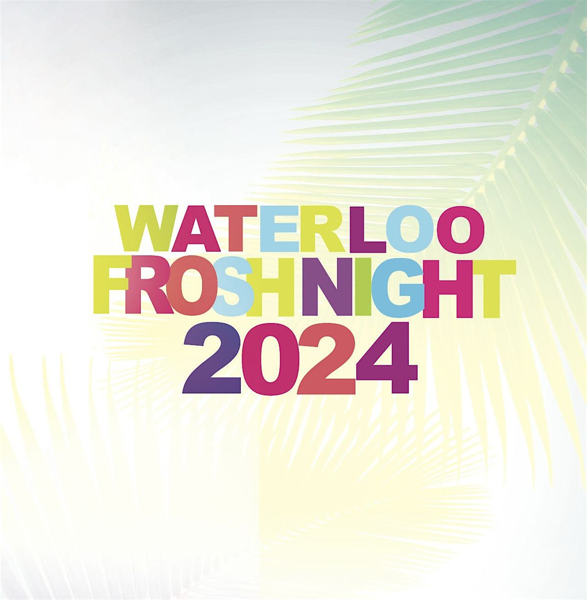 WATERLOO FROSH NIGHT 2024 | OFFICIAL MEGA PARTY!, Waterloo, 6 September ...