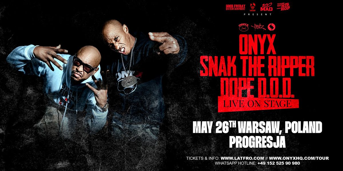 Onyx, Snak The Ripper & Dope D.O.D. Live in Warsaw, Progresja, Fort Wola, Warschau, Polen ...