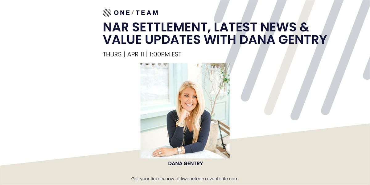 NAR Settlement, Latest News & Value Updates with Dana Gentry, April 11 ...