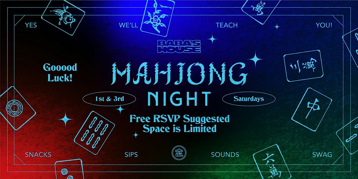 Babas House Presents: Mahjong Night, Baba's House, Oakland, 16 March ...
