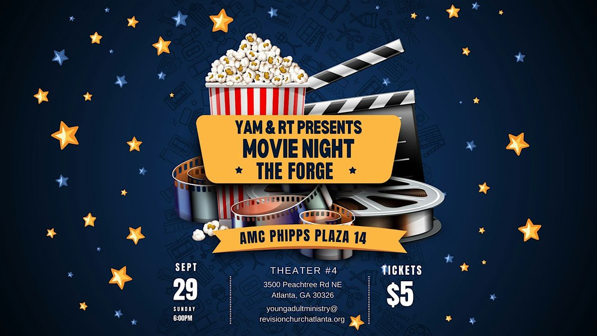YAM & RT Presents: Movie Night - The FORGE, AMC Phipps Plaza 14 ...