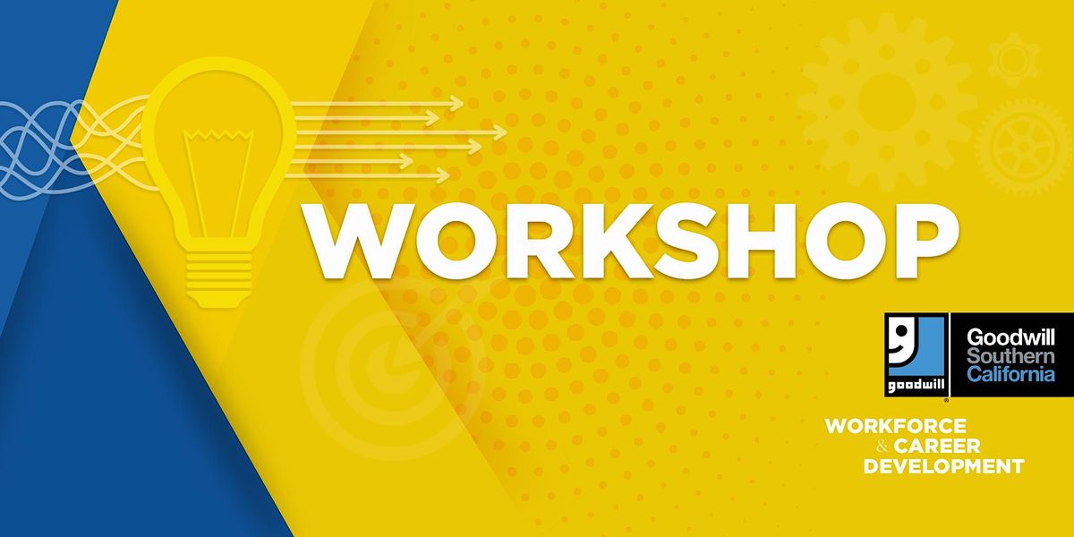 Goodwill Southern California - Professional Development Workshop ...