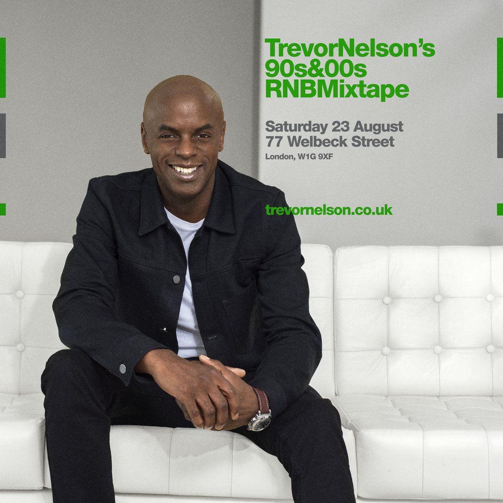 Trevor Nelsons 90s & 00s RNB Mixtape - Bank Holiday Day Party!, 77 ...