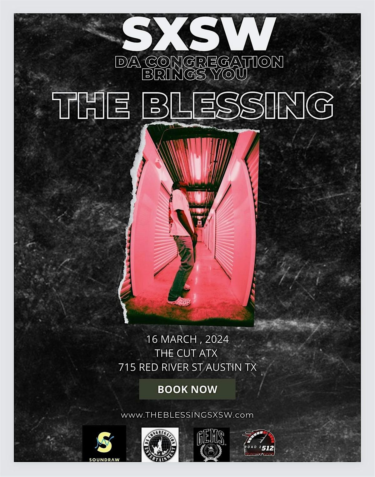 SXSW and DA CONGREGATION ENT Presents DA BLESSING, The CUT Atx, Austin ...