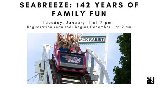 Seabreeze: 142 years of Family Fun, Greece Public Library, 11 January ...