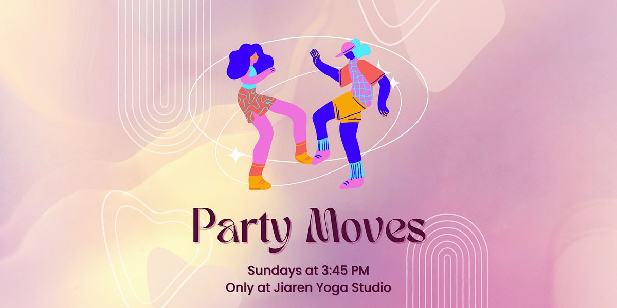 Party Moves, Jiaren Yoga Studio, Santa Clara, 26 August 2023 | AllEvents.in