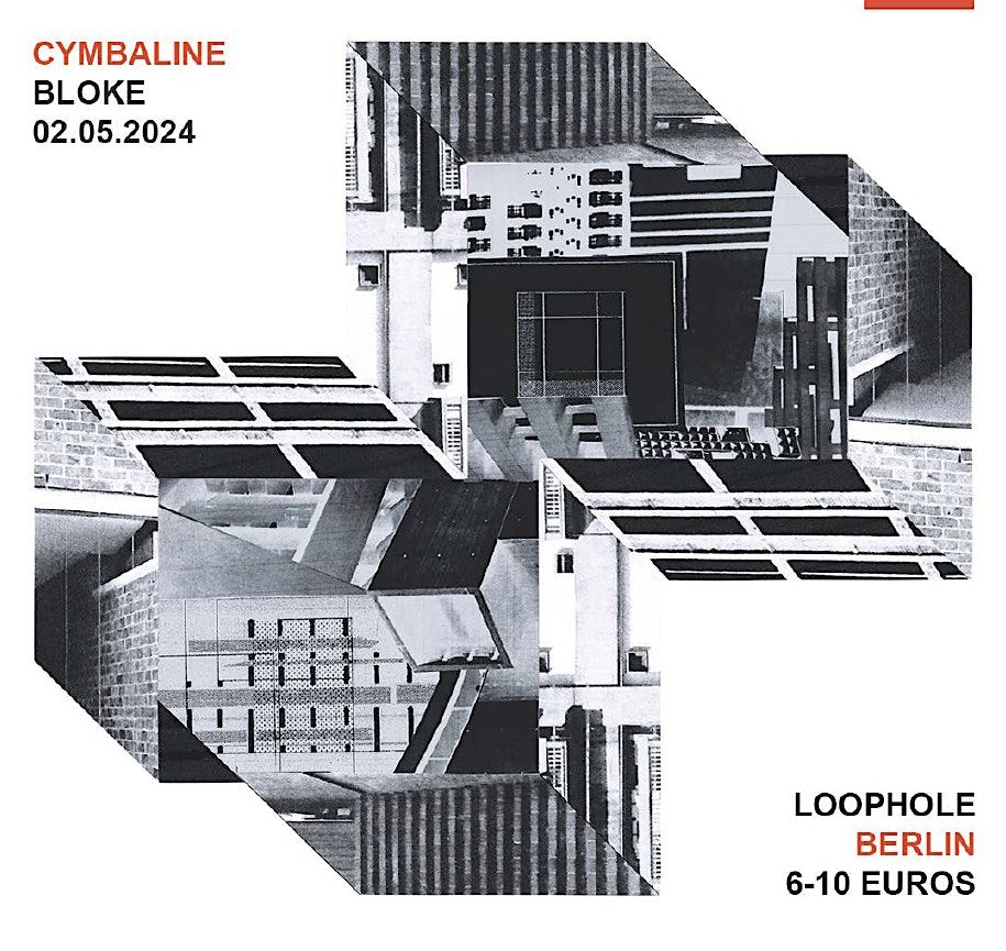 Cymbaline // BLOKE, Loophole, Boddinstraße, Berlin, Allemagne, 2 May ...