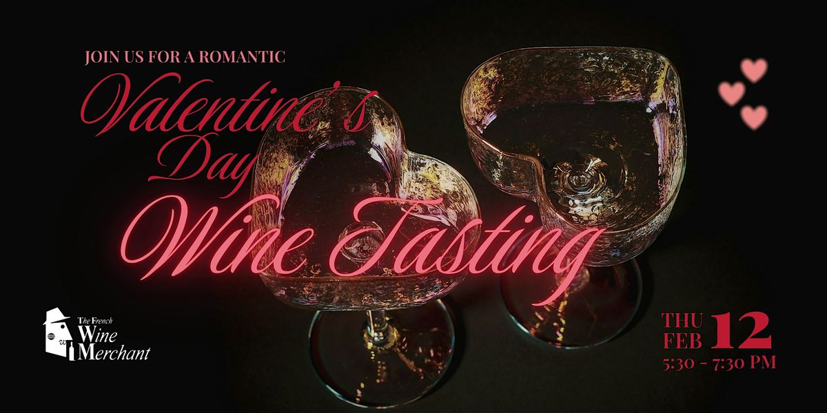 Valentines Day Wine Tasting, The French Wine Merchant, Palm Beach, 12 ...