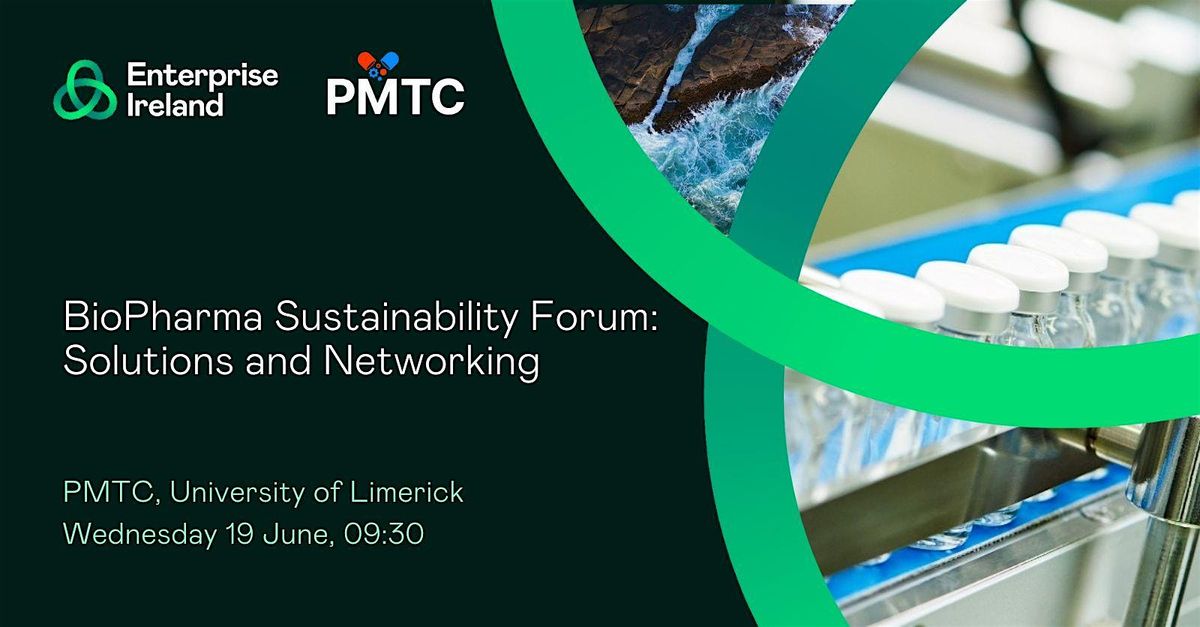 BioPharma Sustainability Forum: Solutions and Networking, Bernal ...