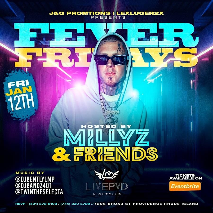 Fever Fridays @ Live PVD Hosted By Millyz & Friends, LIVEPVD NIGHT CLUB ...