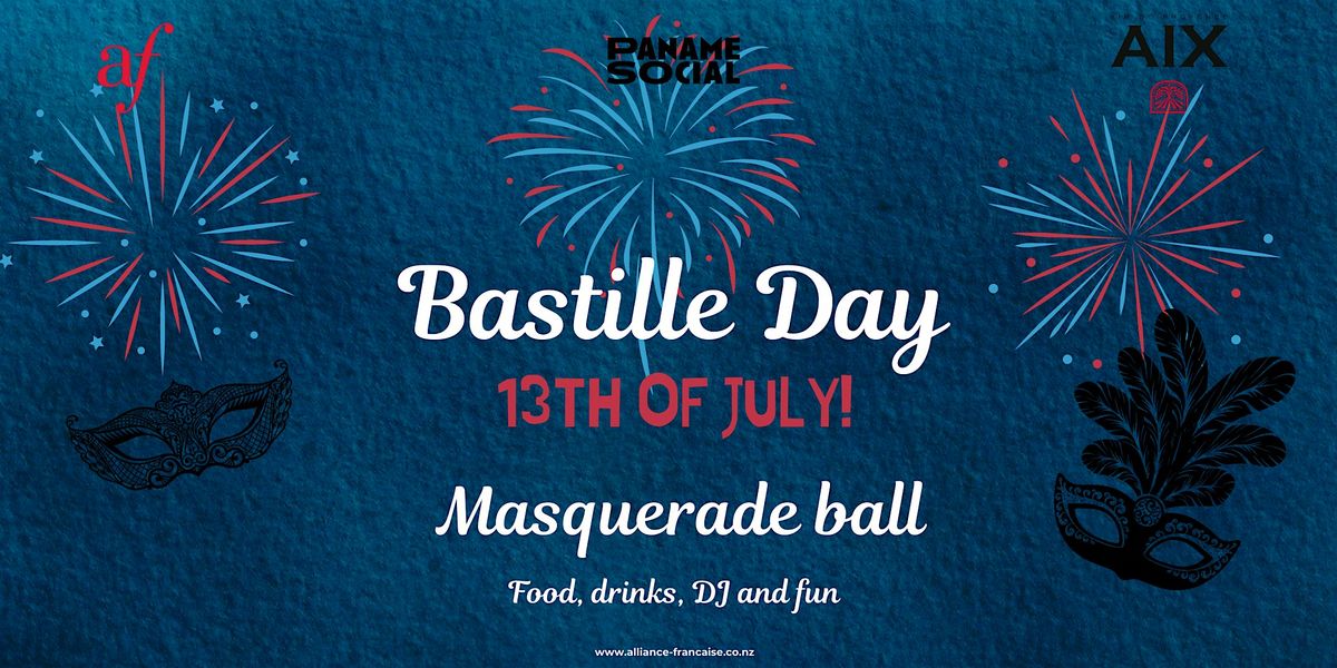 Bastille Day - Masquerade Ball, Paname Social Lorne Street, Auckland ...