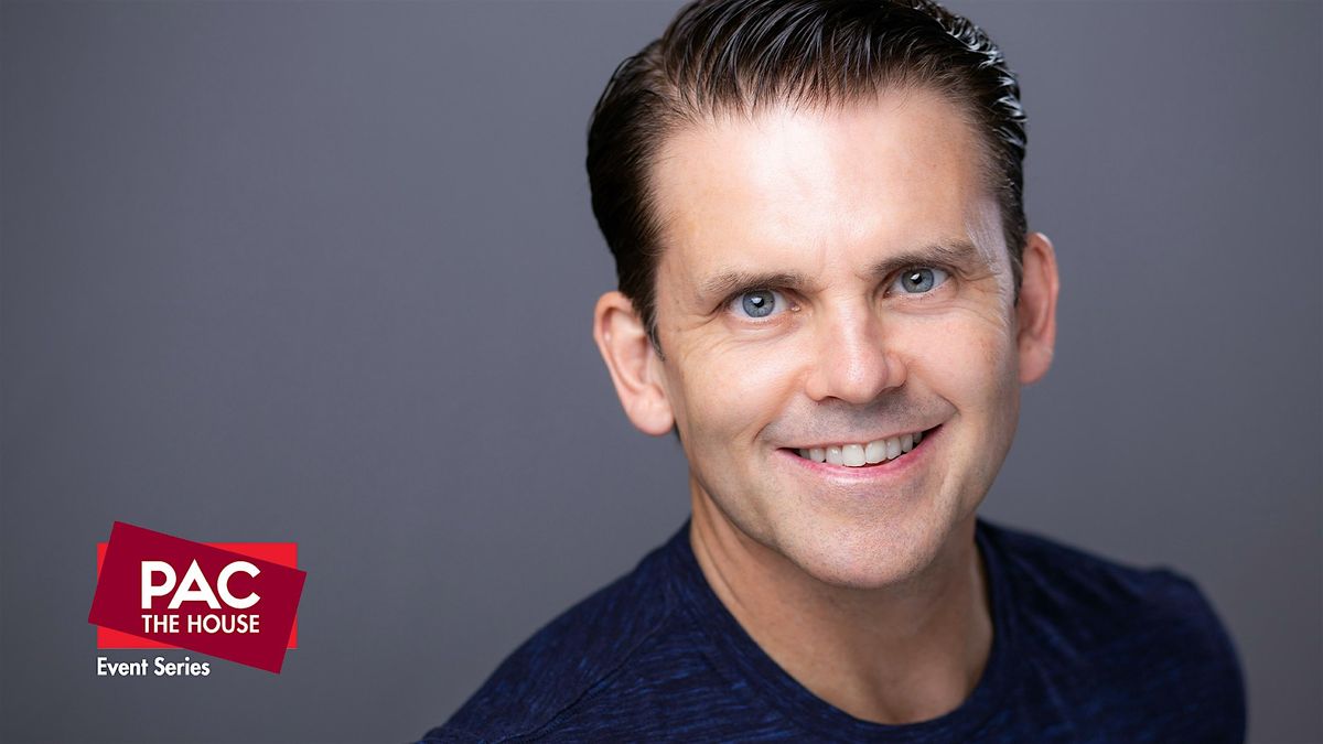 Robert Creighton: What a Character! - PAC the House Series, The ...