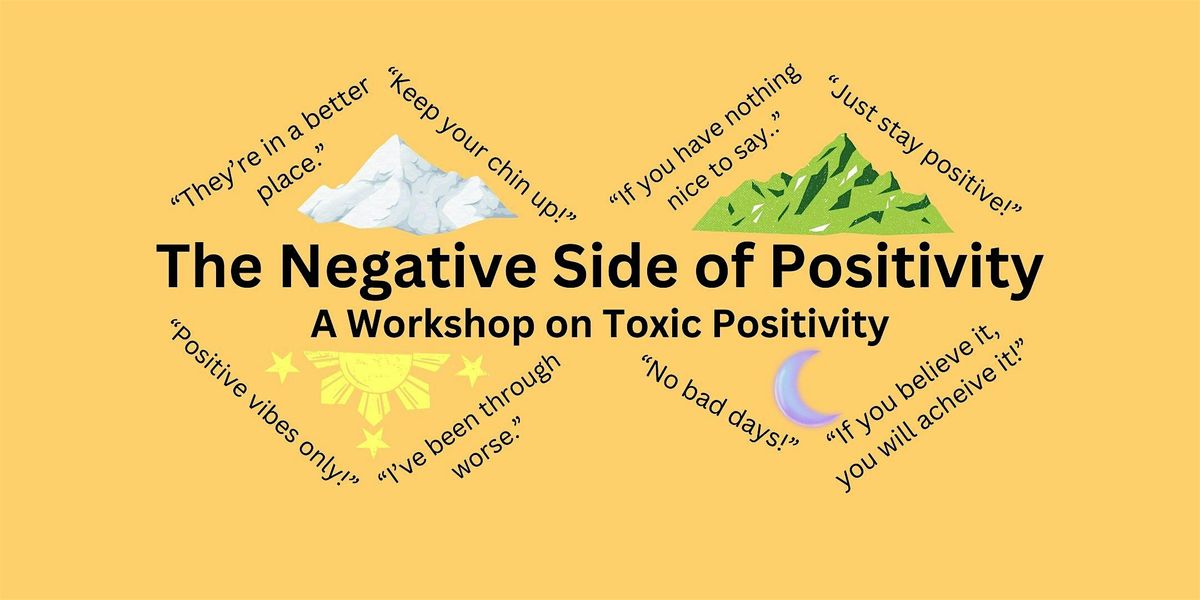 The Negative Side of Positivity, January 27 2024 | Online Event | AllEvents