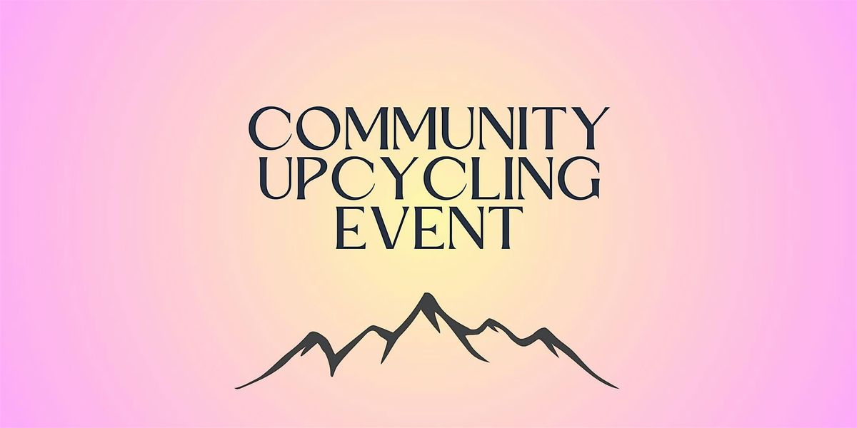Community Upcycling Event, Black Diamond Equipment, East 3900 South ...