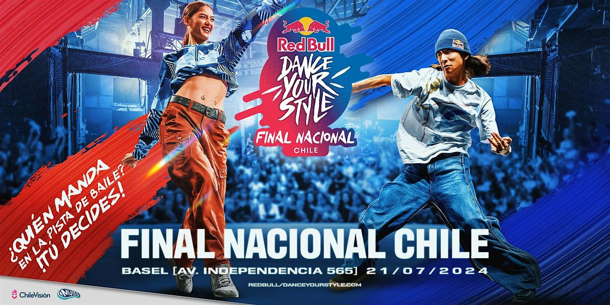Red Bull Dance Your Style - Final Nacional CHILE 2024, Basel Venue, Santiago, 21 July 2024 ...