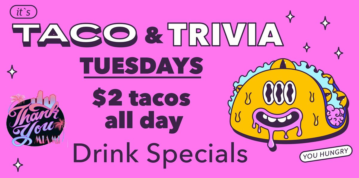 Thank you Miamis Tacos & Trivia Tuesday, Thank You Miami Cocina & Beer ...