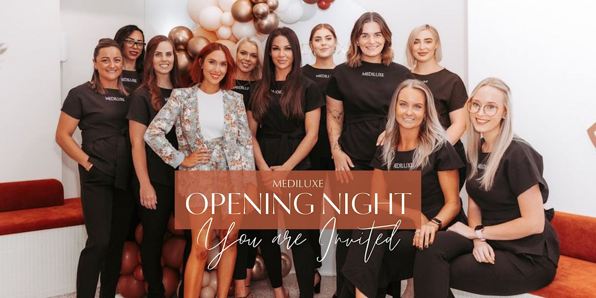 Mediluxe Cleveland Grand Opening Night, 3/48 Bloomfield St, Cleveland ...