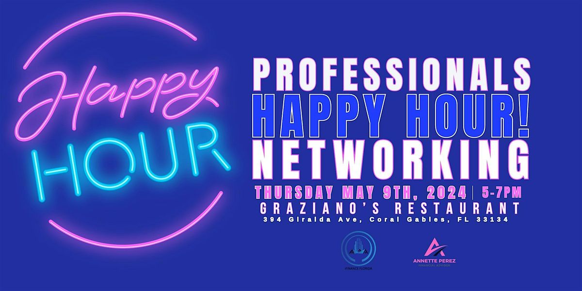 Professionals Happy Hour Networking, Graziano's Restaurant Coral Gables ...