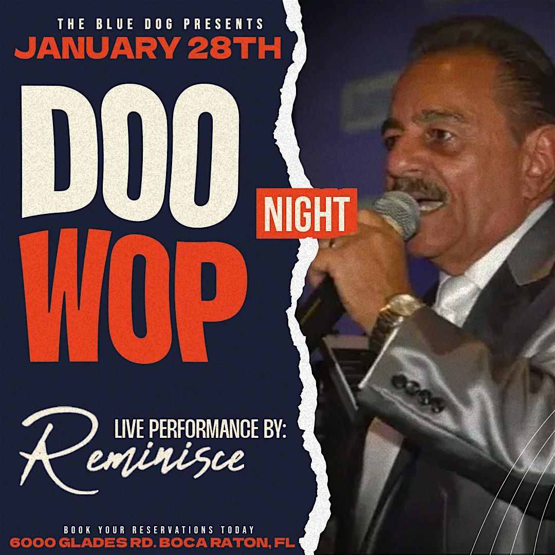 Doo Wop @ THE BLUE DOG BOCA 7pm/Sunday Jan 28th, The Blue Dog, Boca ...