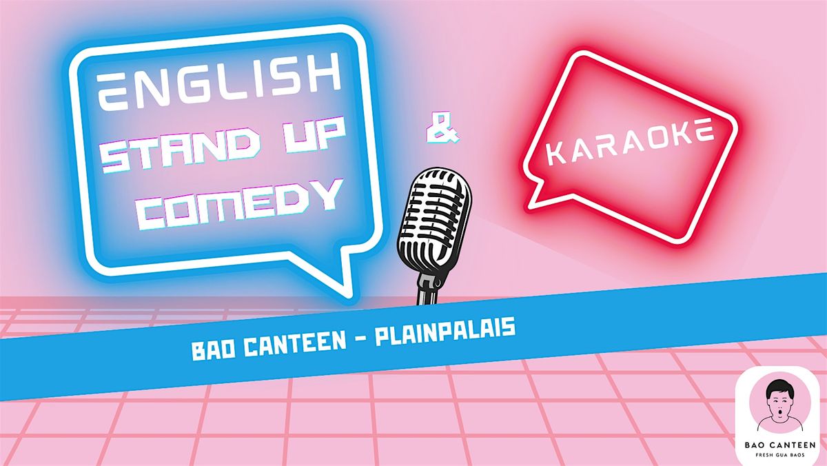 English Stand Up Comedy & Karaoke in Geneva, Bao Canteen Plainpalais ...