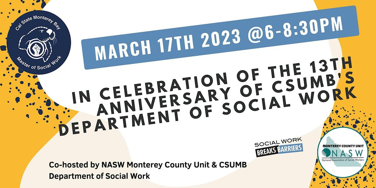 13th Anniversary Celebration of the CSUMB Department of Social Work ...