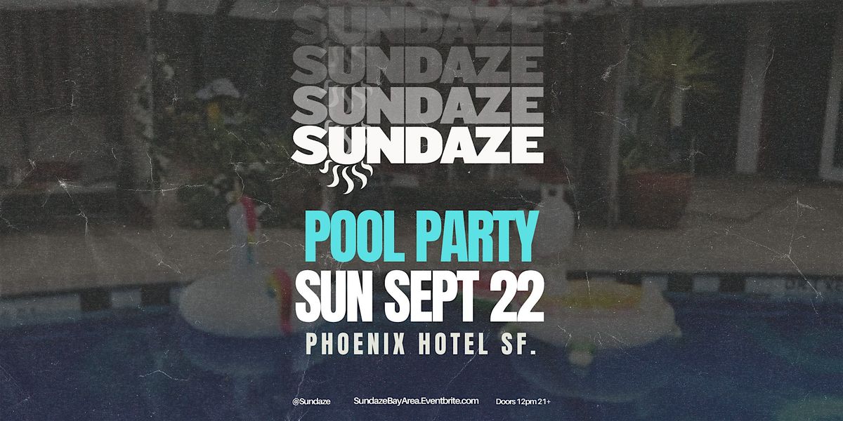 Sundaze Pool Party, Phoenix Hotel, San Francisco, 22 September 2024 ...