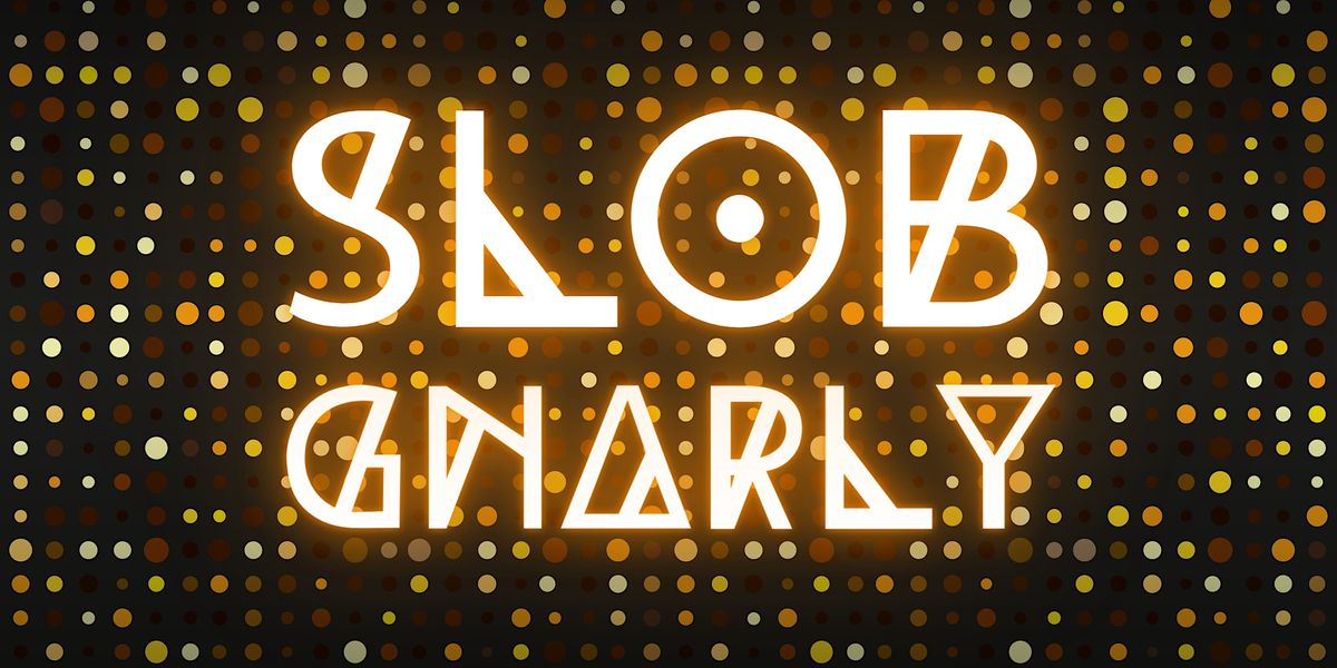 SLOB GNARLY, Devil's Craft - Kitchen | Bar | Stage, Winter Park, 30 ...