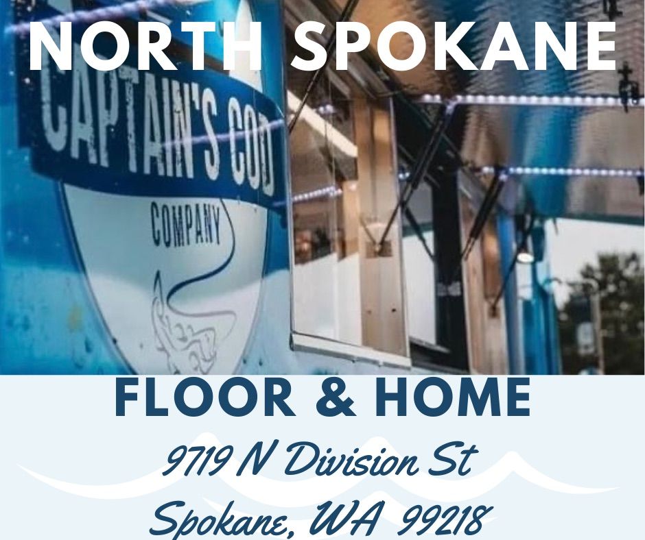NORTH SPOKANE~ Captains Cod Fish & Chips!, Floor and Home by Carpet One ...