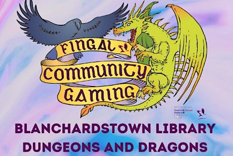 Dungeons and Dragons 12+ YA Group 1, Blanchardstown Library, 15 ...