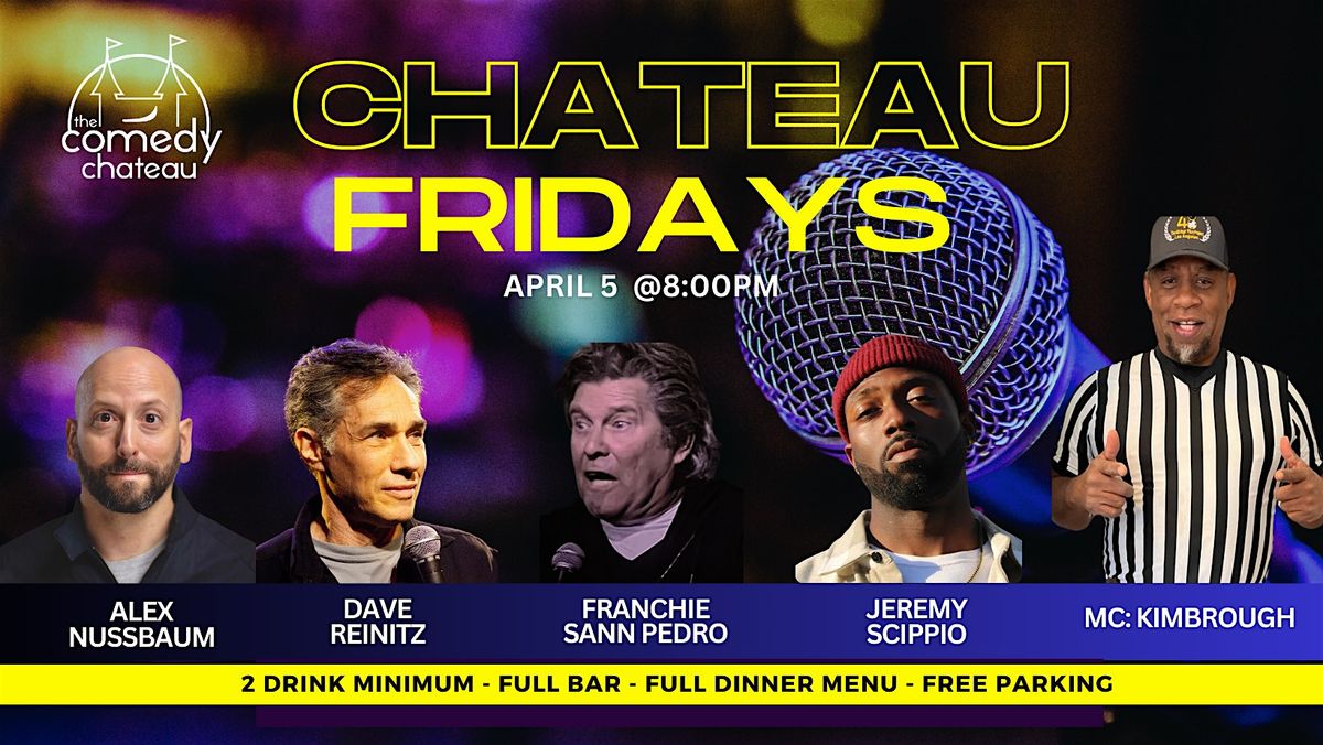Chateau Fridays at The Comedy Chateau (4/5), The Comedy Chateau, Los ...