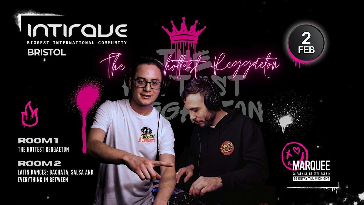 Intirave Bristol | The hottest Reggaeton | by Kevin Plata | Till 5AM ...