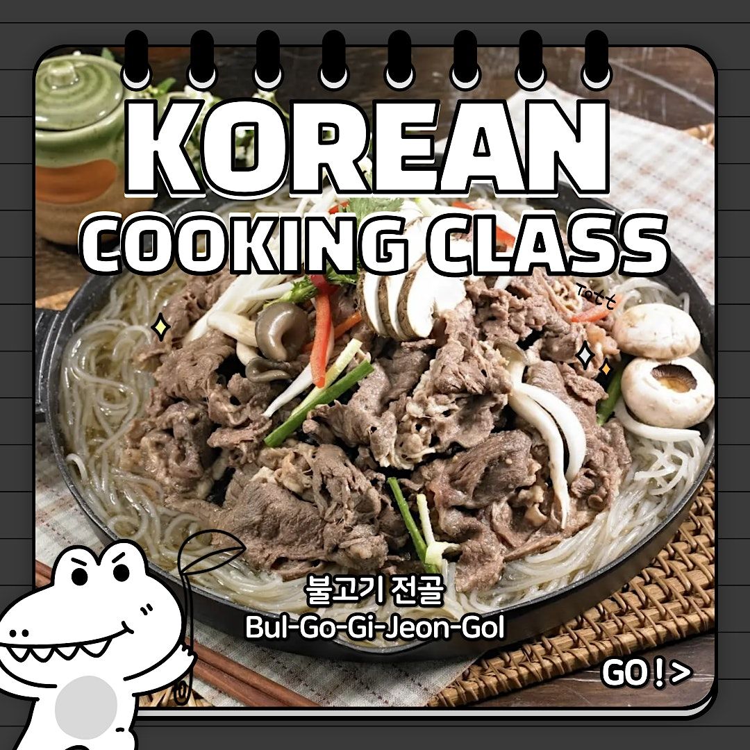 KOREAN COOKING CLASS_Bul-Go-Gi-Jeon-Gol 불고기 전골(Amys Kitchen), IYF ...