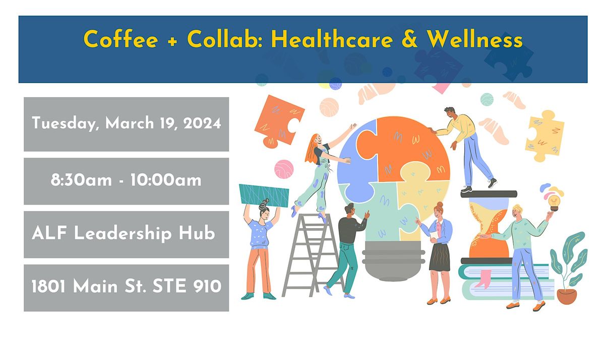 Coffee + Collab: Healthcare & Wellness, American Leadership Forum ...