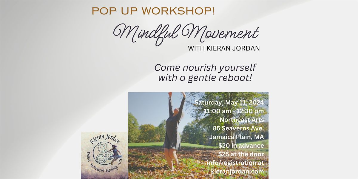 Mindful Movement with Kieran Jordan, Northeast Arts, Boston, 11 May ...