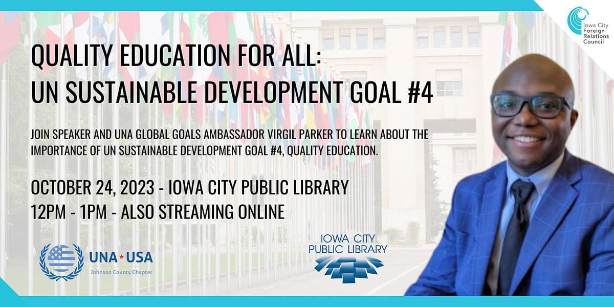 Quality Education for All: UN Sustainable Development Goal #4, Iowa ...