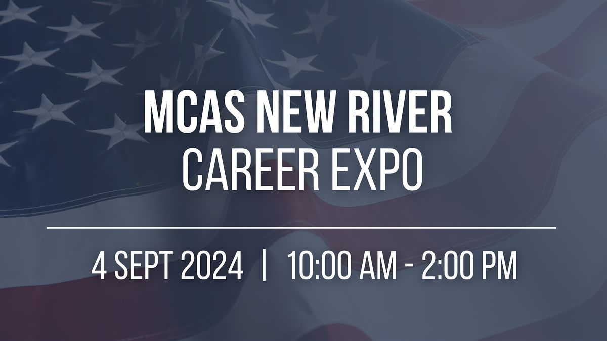 NC4ME MCAS New River Career Expo, Career Resource Center, New River ...