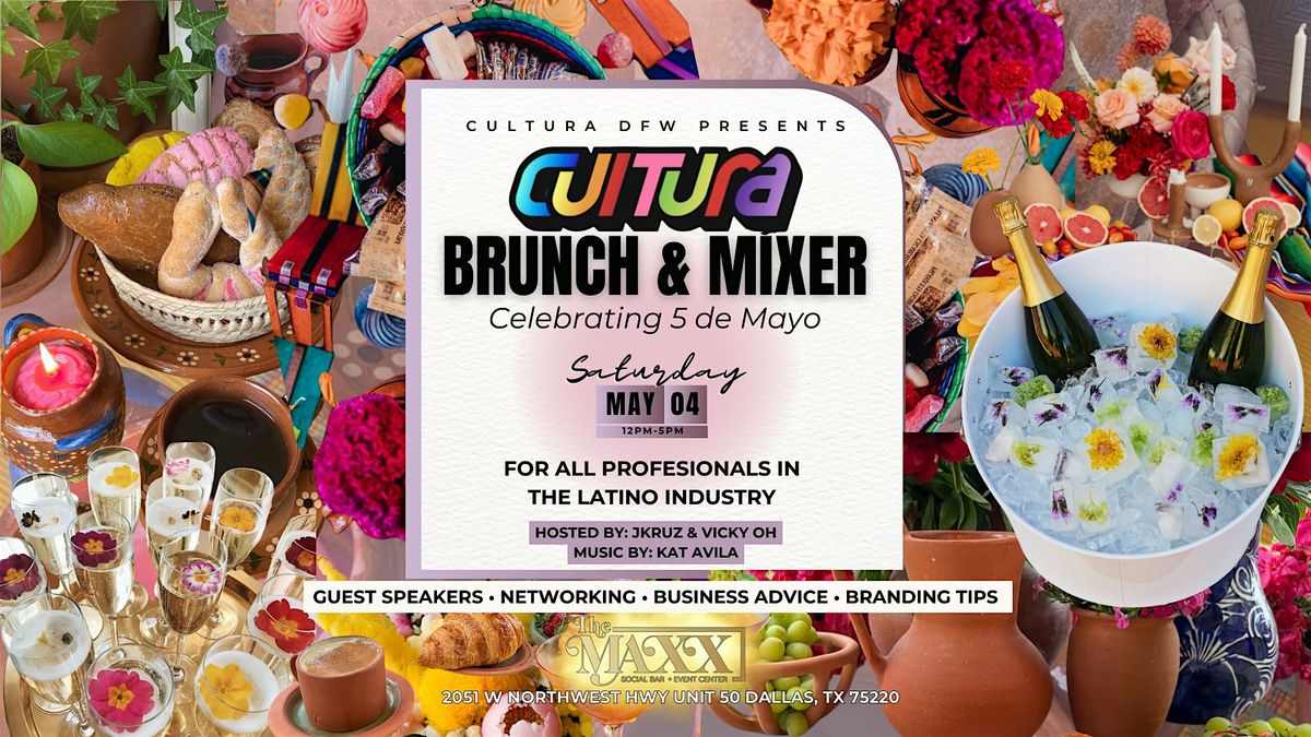 Cultura DFW Brunch & Mixer, THE MAXX DALLAS, 4 May 2024 | AllEvents.in