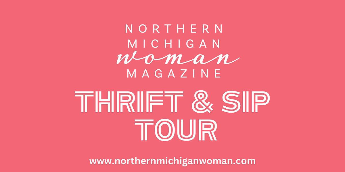 NoMiWoman Thrift and Sip Bus Tour in Traverse City, 24 February 2024 ...